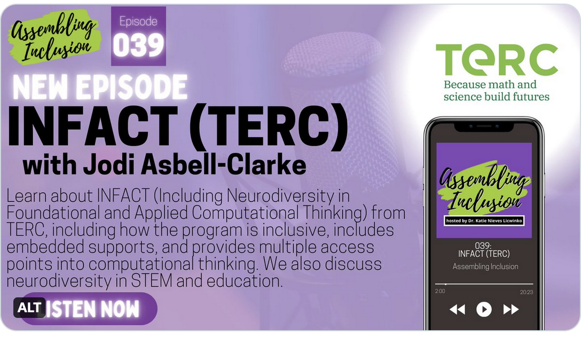 In a new podcast, Jodi Asbell-Clarke discusses INFACT and neurodiversity in STEM. - TERC